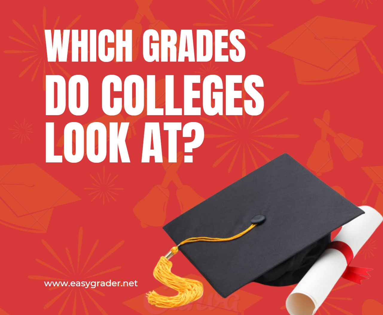 Which Grades Do Colleges Look At Easy Grader Which Grades Do Colleges Look At Easy Grader