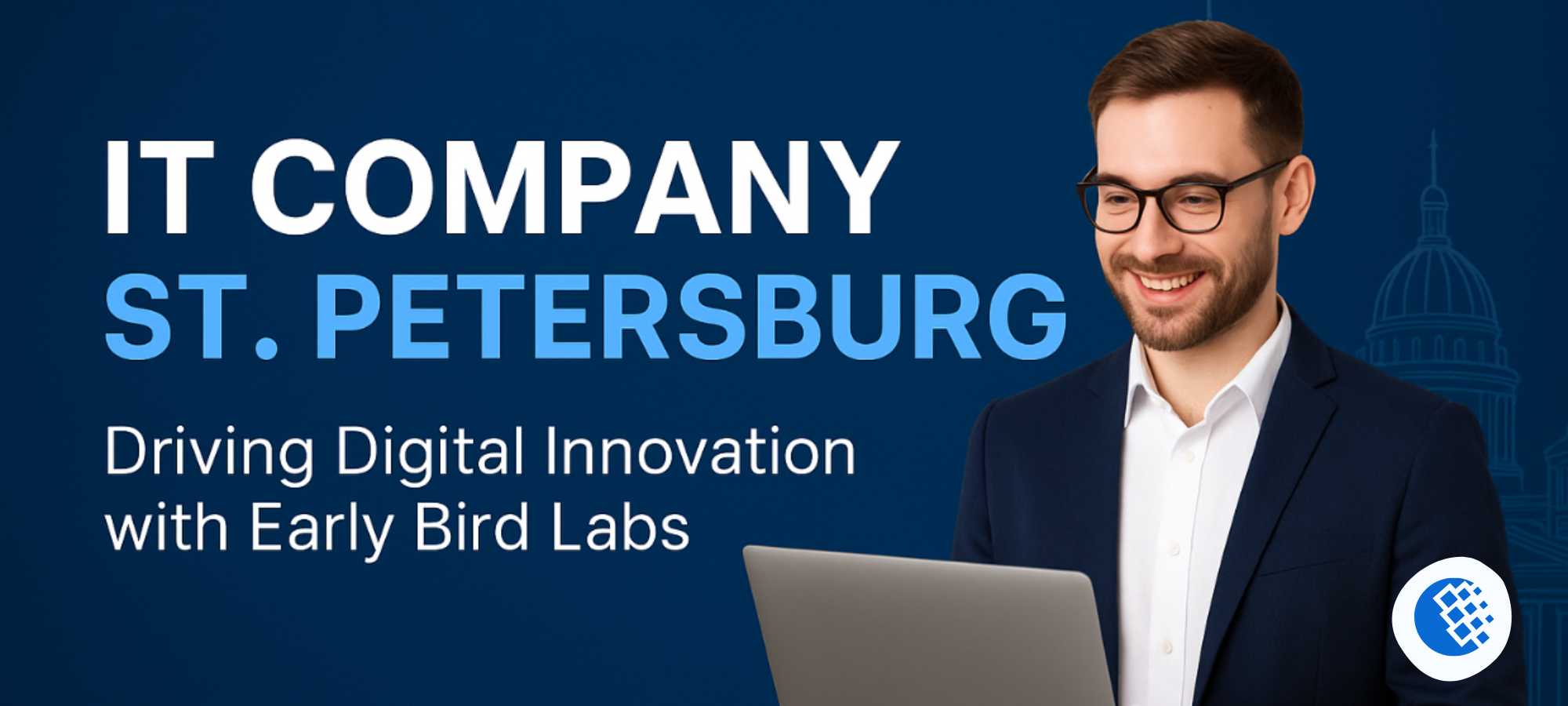 IT Company St. Petersburg: Driving Digital Innovation with Early Bird Labs